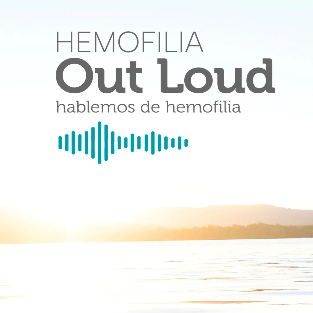 ‘Hemofilia Out Loud. Hablemos de Hemofilia’ lanza su temporada 4 con el ...